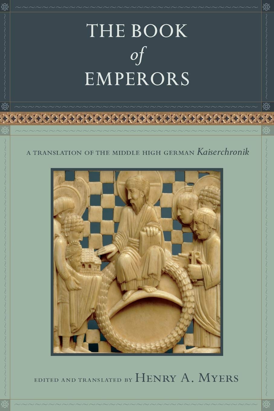 The Book of Emperors: A Translation of the Middle High German ...