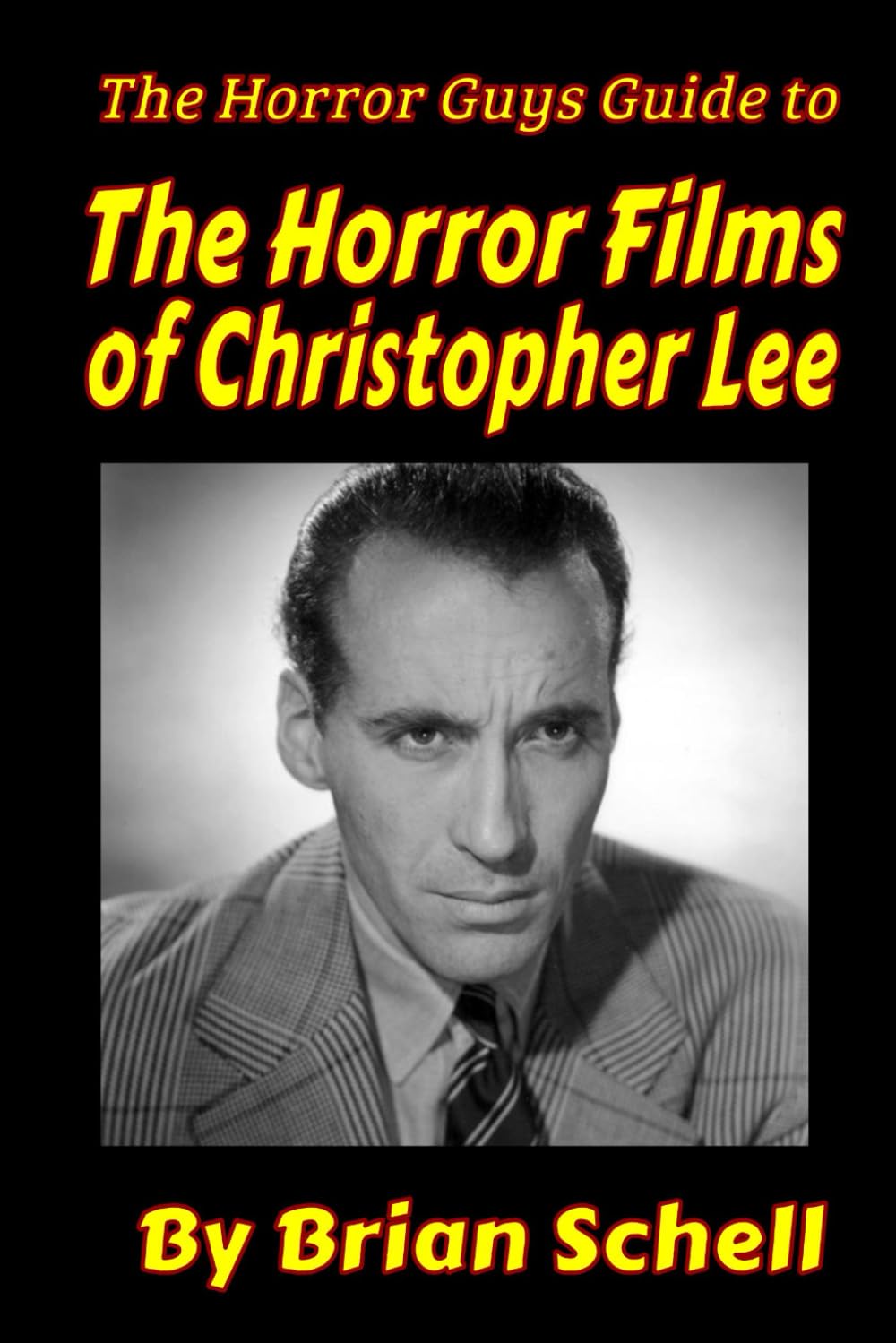 Amazon.com: The Horror Guys Guide to the Horror Films of Christopher Lee (Horror Guys Guides ...
