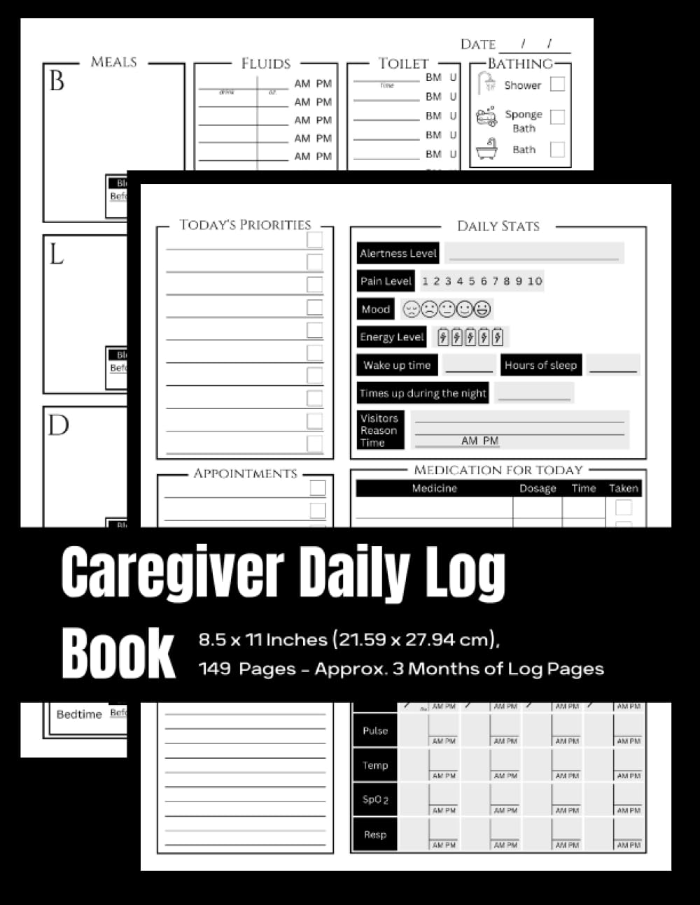 Caregiver Daily Log Book: Care Log Journal, Record Daily Needs, Monitor ...