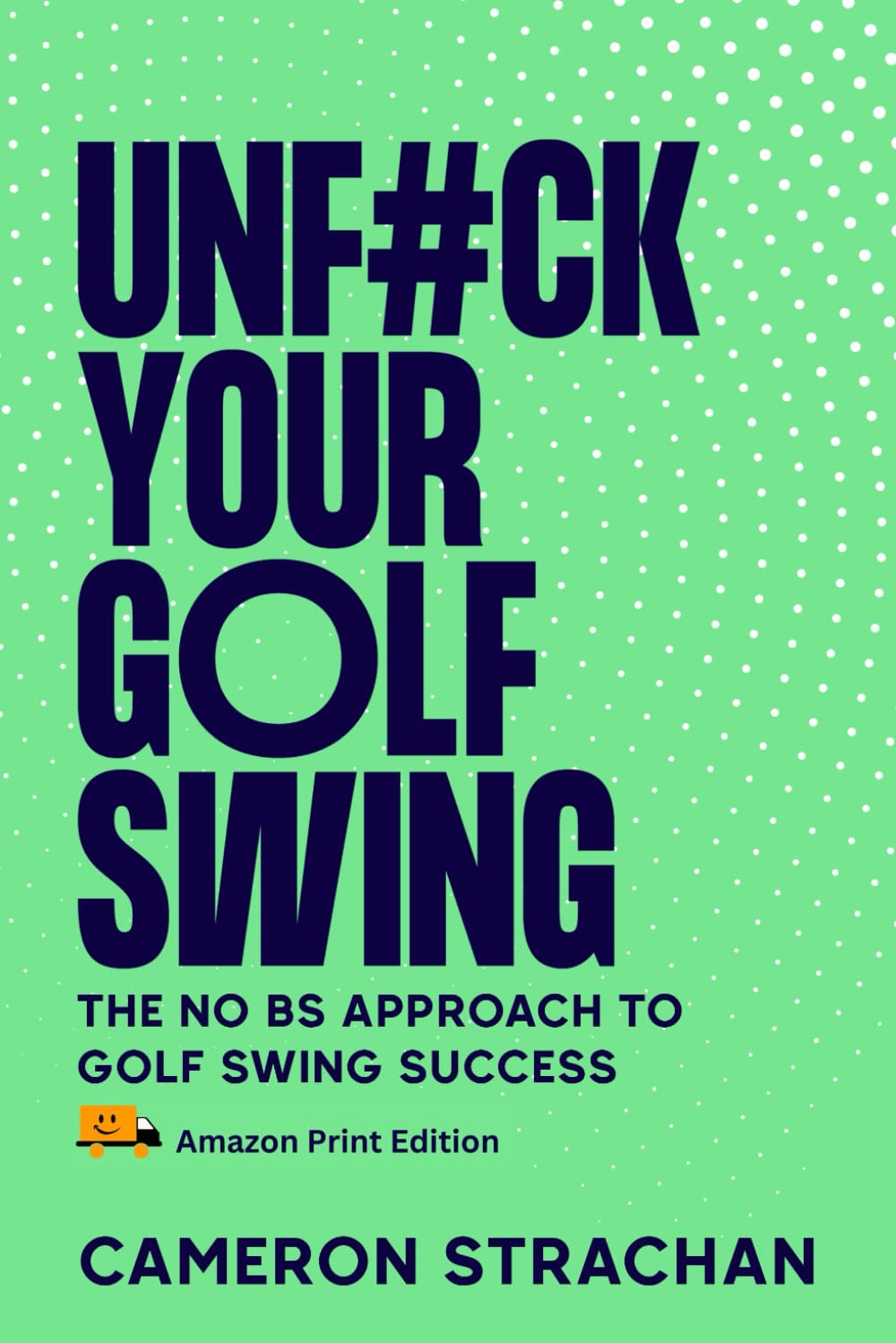 Amazon | UnF#ck Your Golf Swing: The No BS Approach to Golf Swing ...