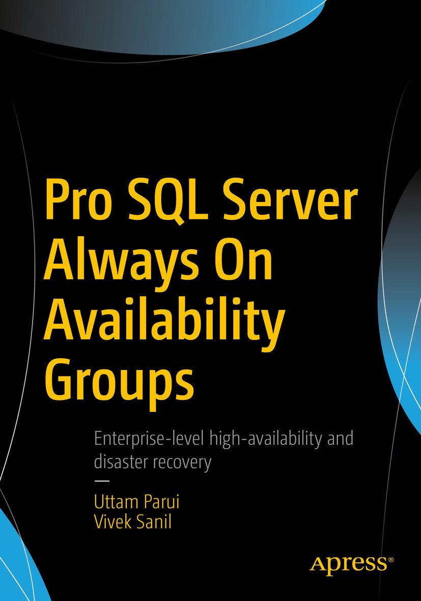 Amazon.com: Pro SQL Server Always On Availability Groups eBook : Parui, Uttam, Sanil, Vivek ...