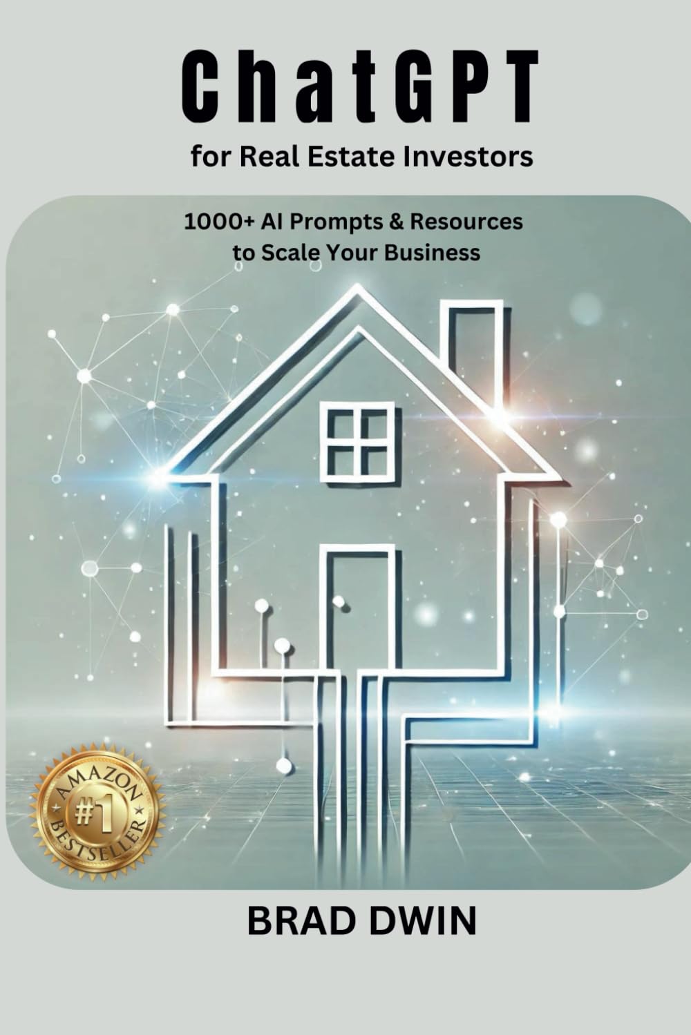 ChatGPT for Real Estate Investors: 1000+ AI Prompts & Resources to ...