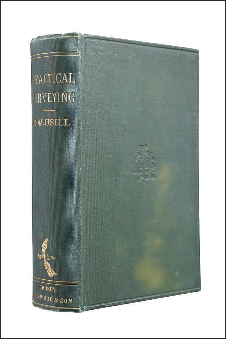 Practical Surveying. A Text-Book For Students Preparing for ...