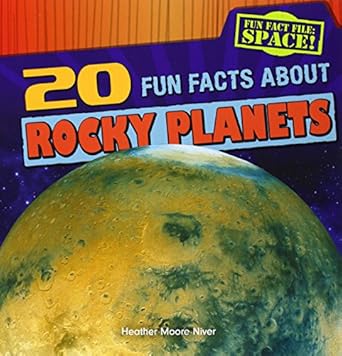 20 Fun Facts About Rocky Planets (Fun Fact File, 4) : Niver, Heather ...