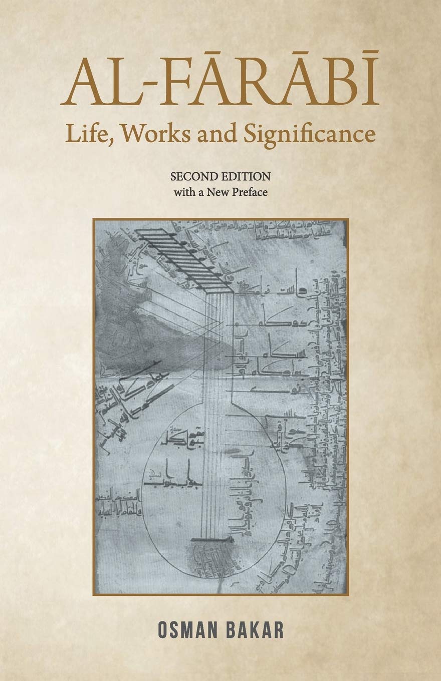 Buy Al-Farabi: Life, Works and Significance: SECOND EDITION with a New ...