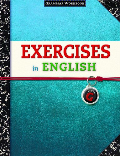 Exercises in English Level G: Grammar Workbook - Grade 7: Loyola Press ...