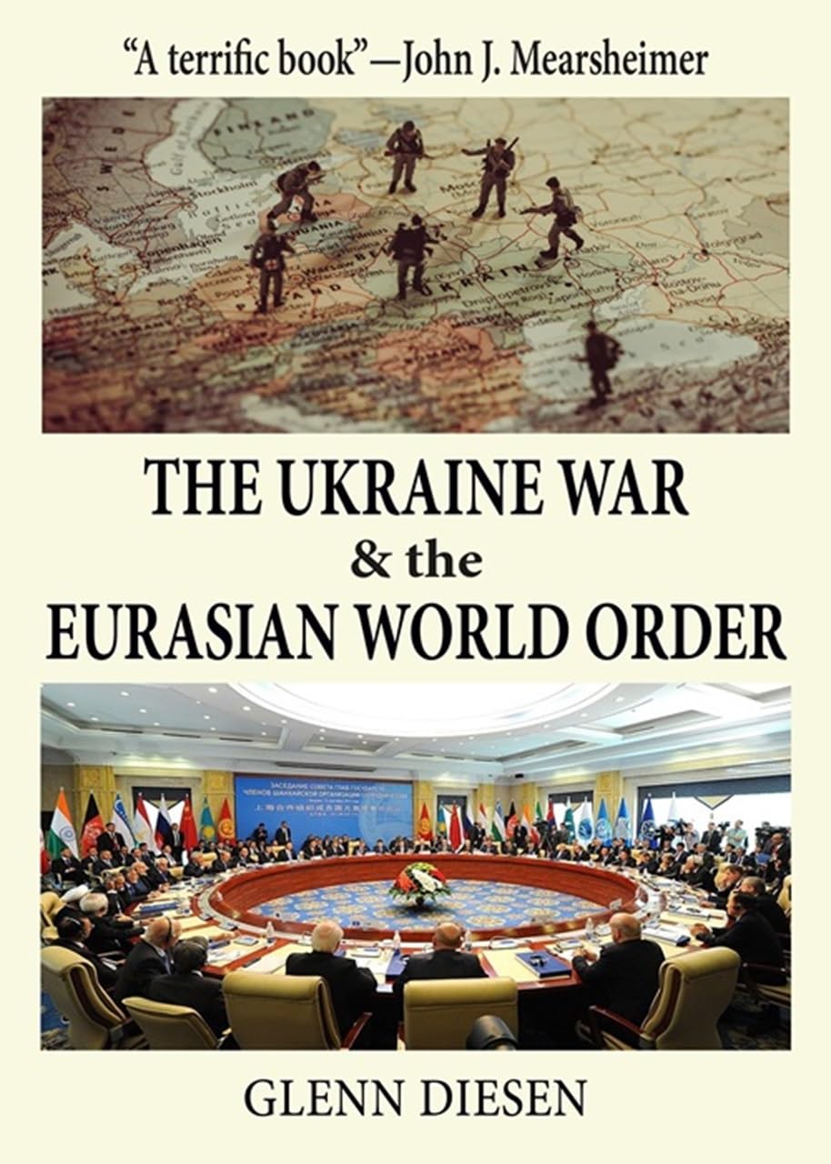 Amazon.com: The Ukraine War & the Eurasian World Order eBook : Glenn ...