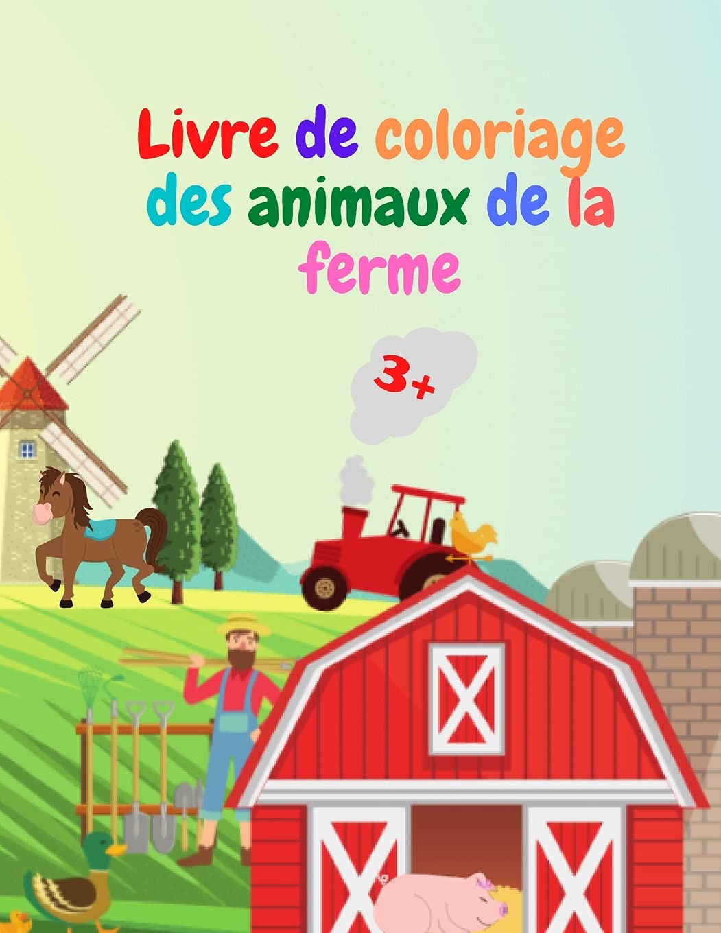 Buy Livre de coloriage des animaux de la ferme: Livre de coloriage sur ...