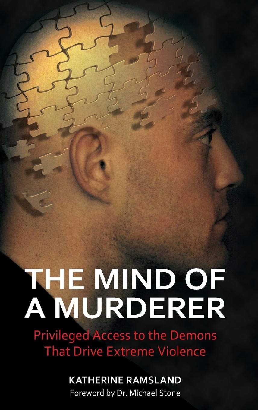 Amazon.com: The Mind of a Murderer: Privileged Access to the Demons ...