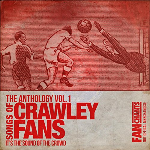 Amazon.co.jp: Crawley Fans Anthology I 2nd Edition : Crawley Town ...