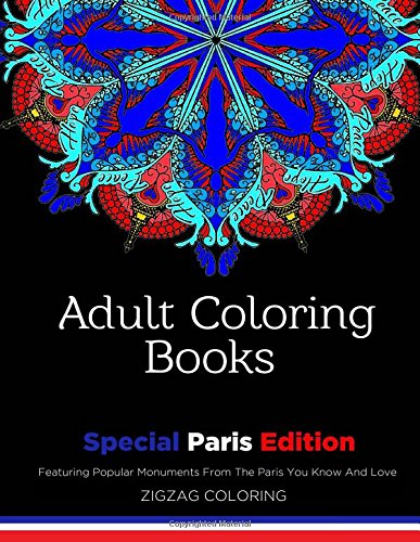 Adult Coloring Books: Stress Relief Coloring Book: Special Paris ...