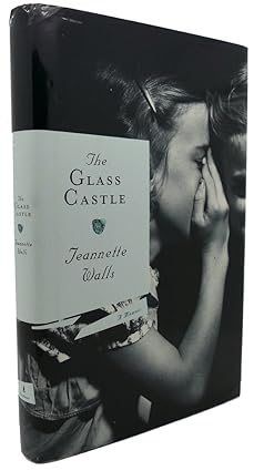 The Glass Castle: A Memoir: Walls, Jeannette: 9780743247535: Amazon.com ...