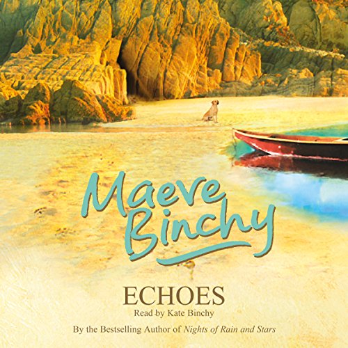 Amazon.com: Echoes (Audible Audio Edition): Maeve Binchy, Kate Binchy ...