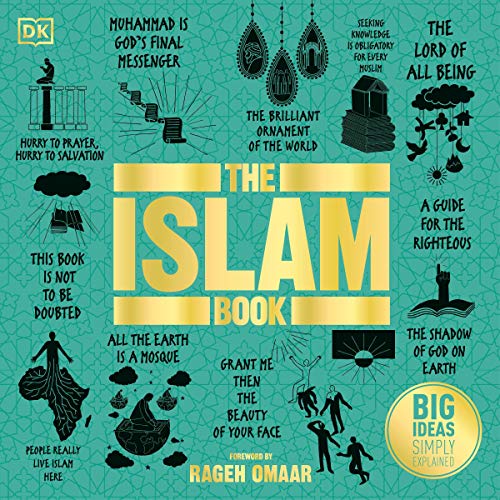 The Islam Book: Big Ideas Simply Explained (Audio Download): DK, Ajjaz ...