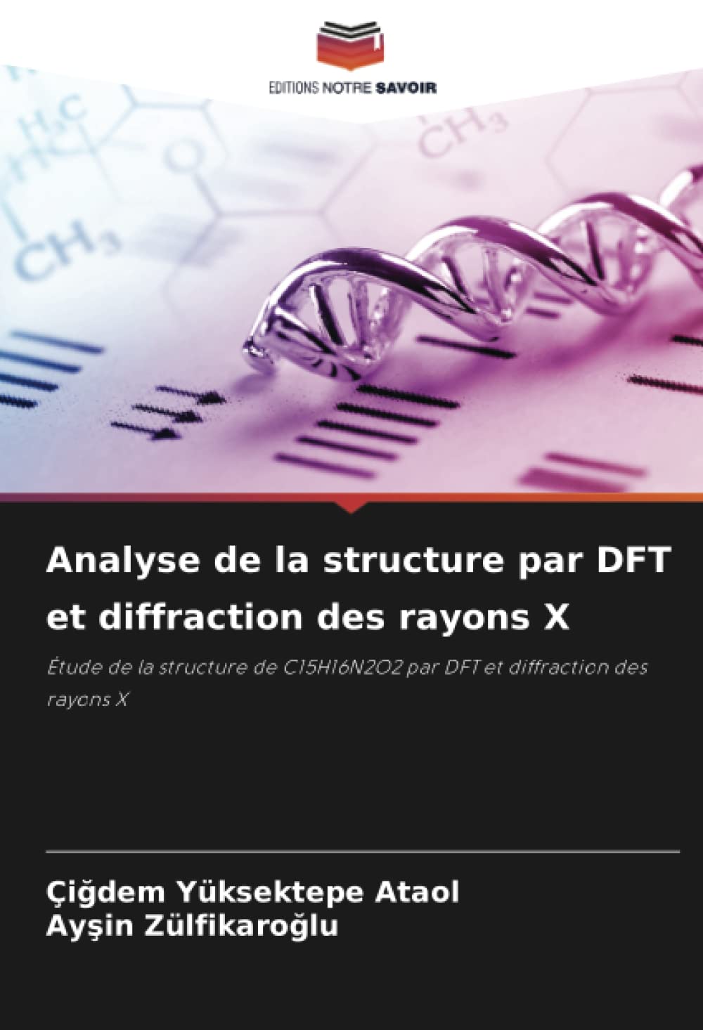 Buy Analyse de la structure par DFT et diffraction des rayons X: Étude ...