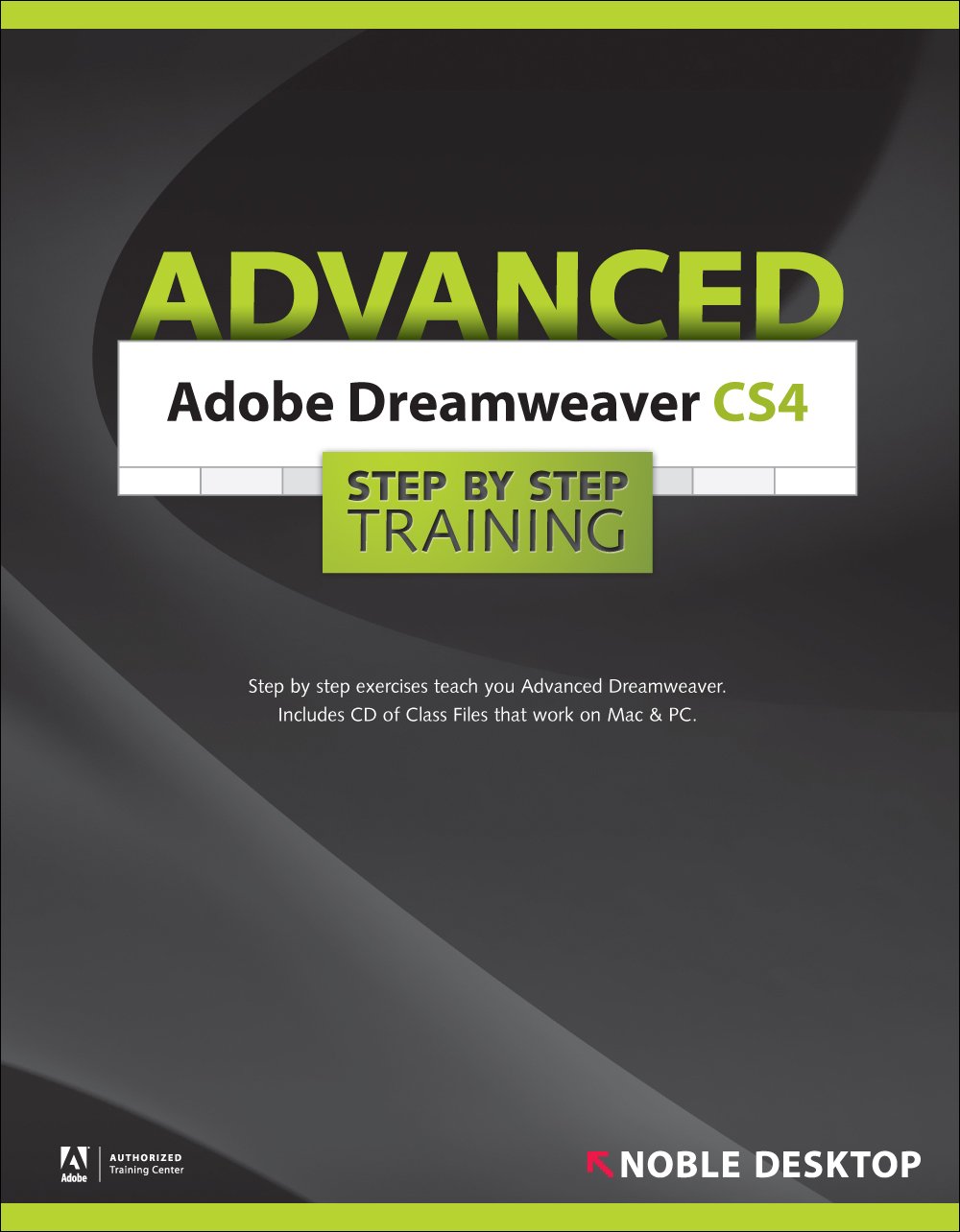 Adobe Dreamweaver CS4 Advanced Step by Step Training: Noble Desktop ...