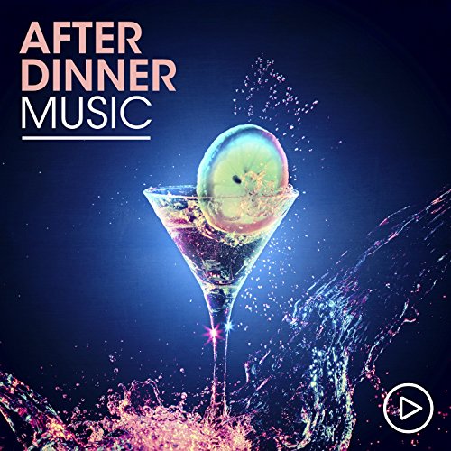 Play After Dinner Music by VARIOUS ARTISTS on Amazon Music