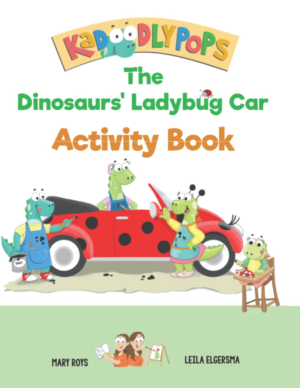 The Dinosaurs' Ladybug Car Activity Book (Kadoodlypops Series One ...