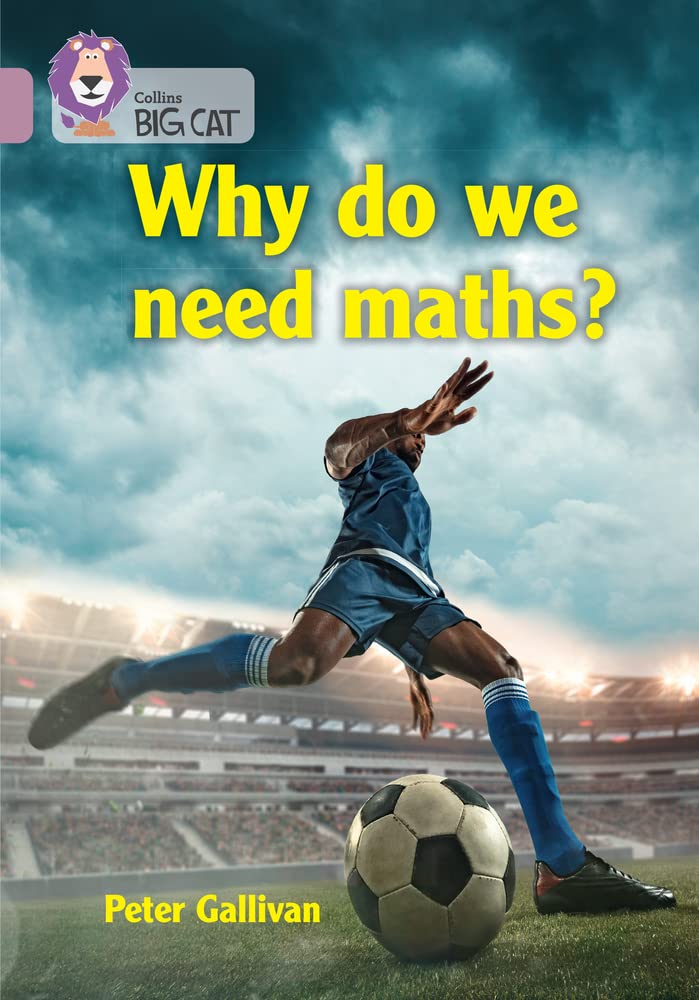Why do we need maths?: Band 18/Pearl (Collins Big Cat) : Gallivan ...