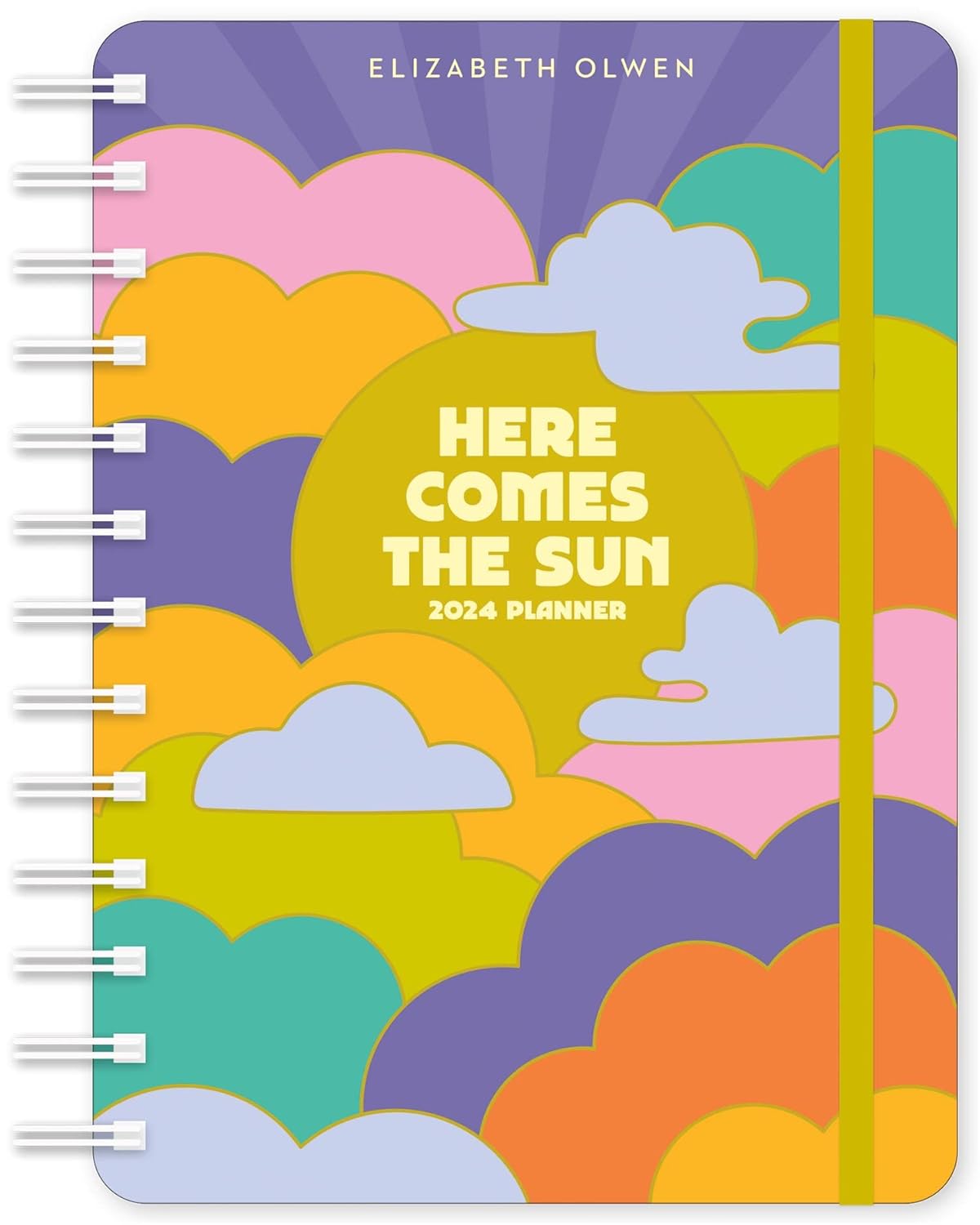 Elizabeth Olwen 2024 Weekly Planner: Here Comes the Sun | Travel-Size ...