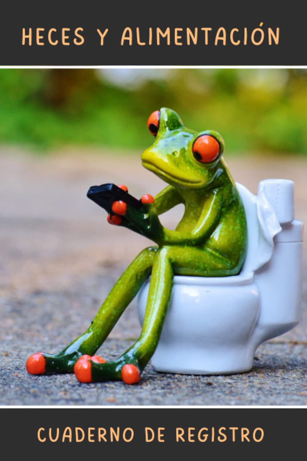 Buy HECES Y ALIMENTACIÓN. CUADERNO DE REGISTRO: Lleve un seguimiento ...