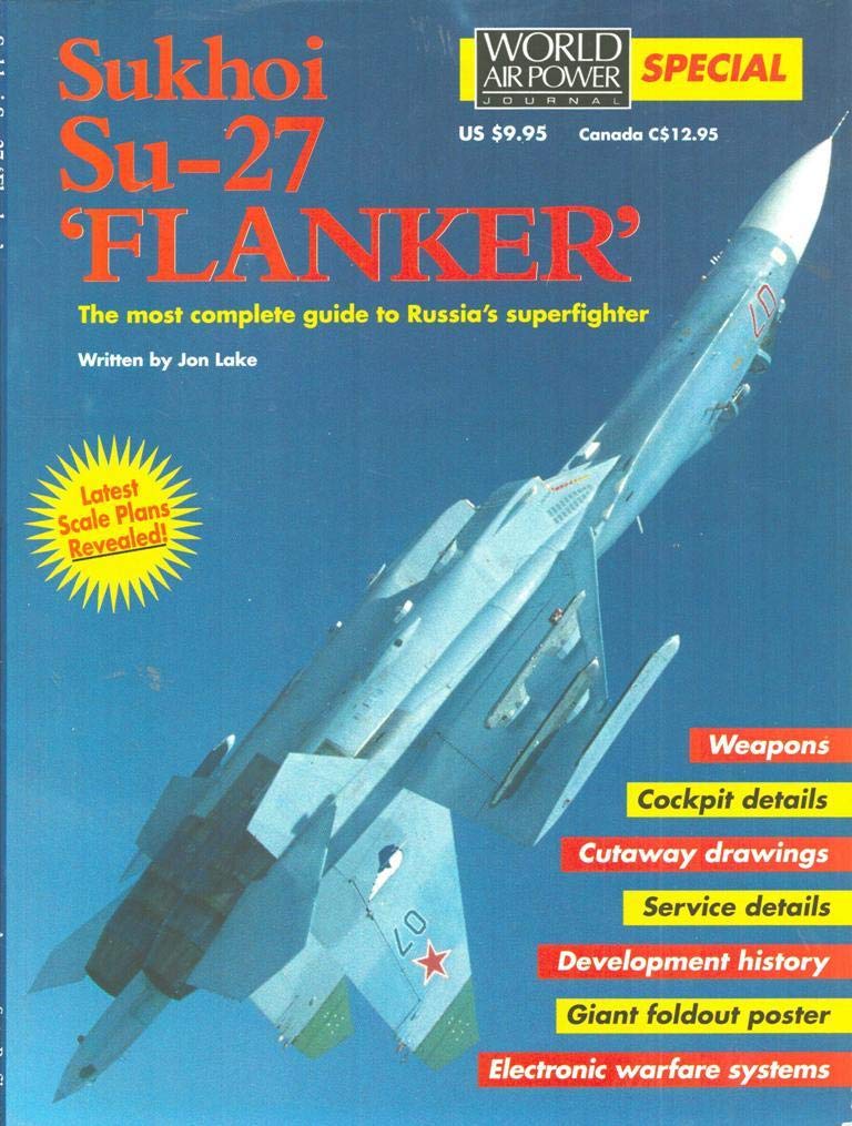 Buy Sukhoi Su-27 Flanker (World Air Power Journal Special) Book Online ...