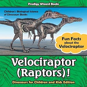 9781683239819: Velociraptor (Raptors)! Fun Facts about the Velociraptor ...