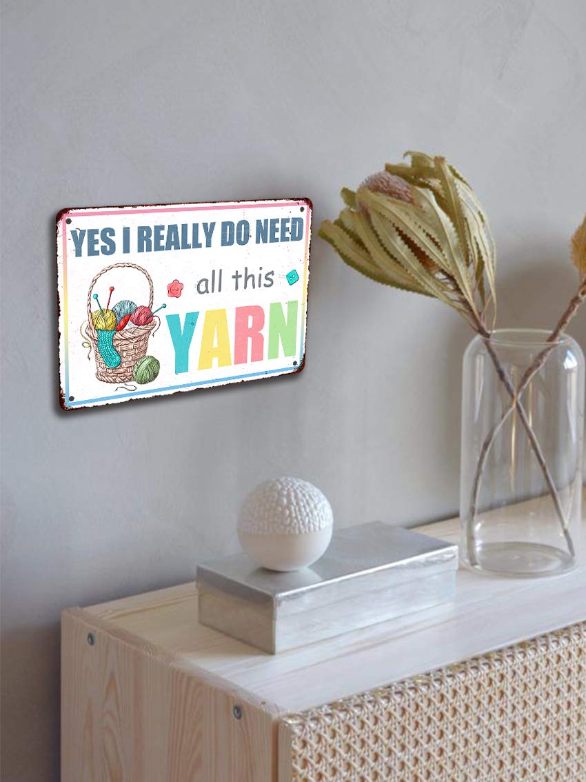 Yarn Stash Quotes Yes I Really Do Need All This Yarn Retro Look Metal