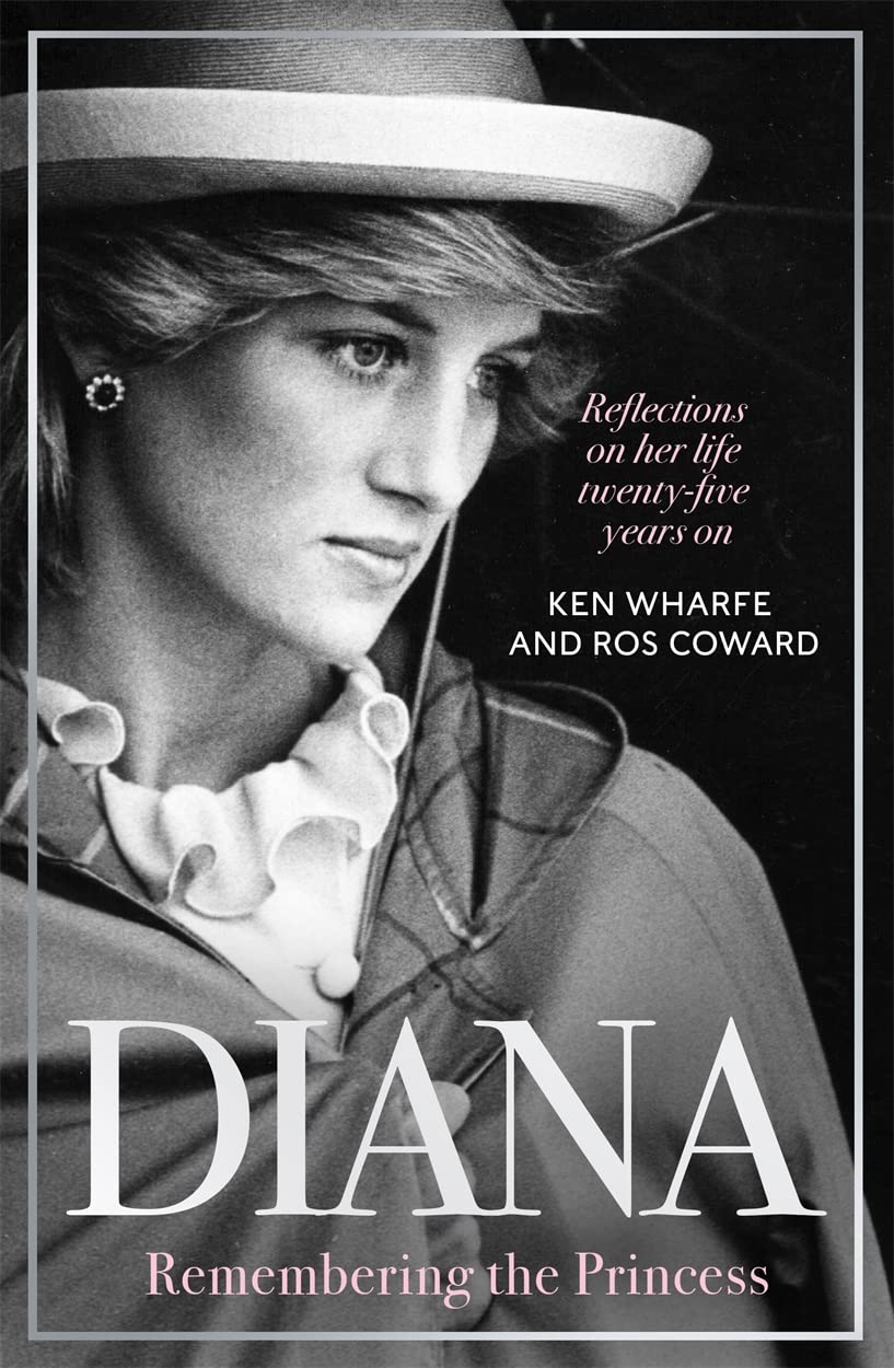 Diana - Remembering the Princess: Reflections on her life, twenty-five ...