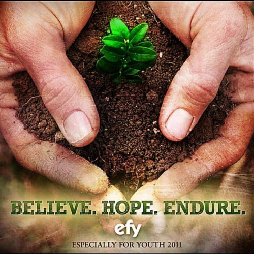 Amazon.com: EFY 2011: Especially for Youth (Believe. Hope. Endure ...