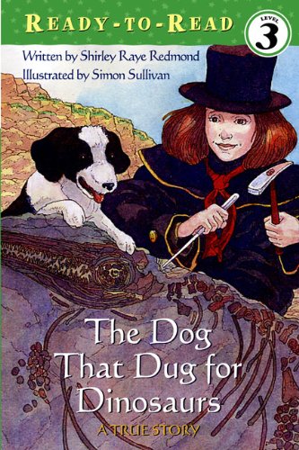 Dog That Dug for Dinosaurs: Shirley Raye Redmond, Simon Sullivan ...