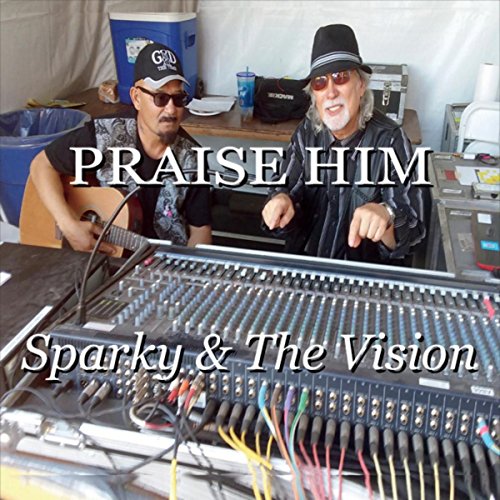 Amazon MusicでSparky & The VisionのPraise Himを再生する
