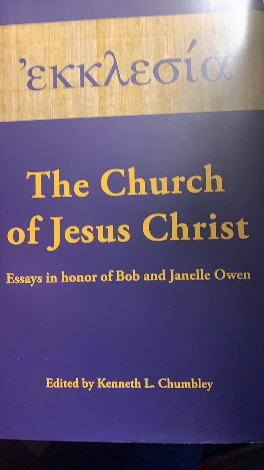 The Church of Jesus Christ by: Kenneth L. Chumbley: 9781890119256 ...