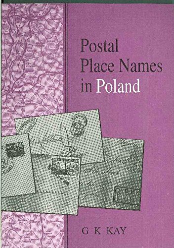 Postal place names in Poland =: Nazwy pocztowe na ziemiach Polskich ...