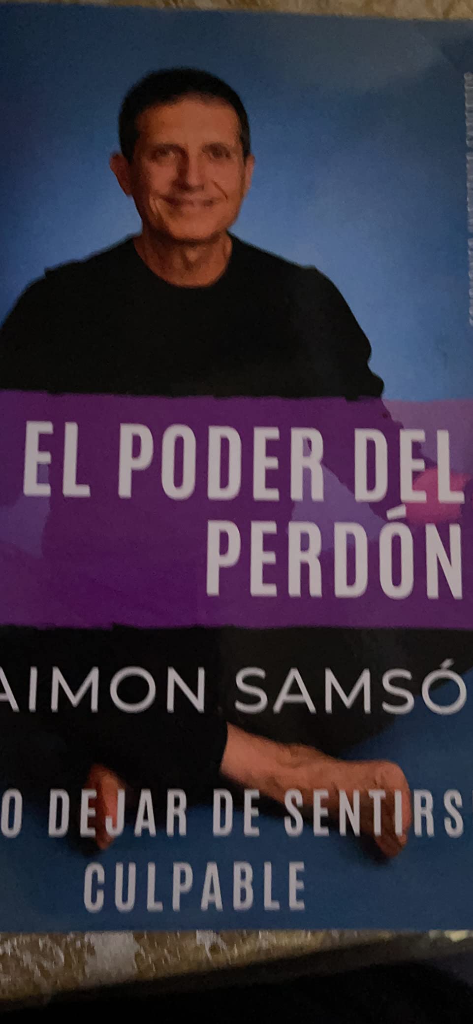 Amazon.com: El Poder del Perdón: Cómo Dejar de Sentirse Culpable ...