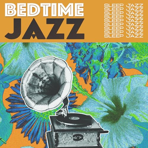 Spiele Bedtime Jazz von Sleep Jazz auf Amazon Music ab