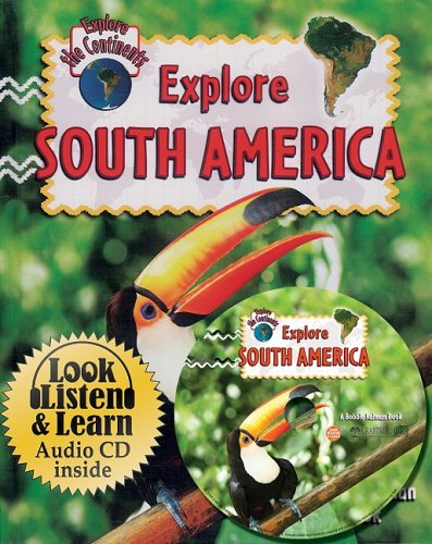 Explore South America (Exploring the Continents): Aloian, Molly, Kalman ...