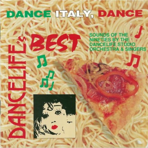 Dancelife's Best: Dance Italy, Dance... by The Dancelife Studio ...