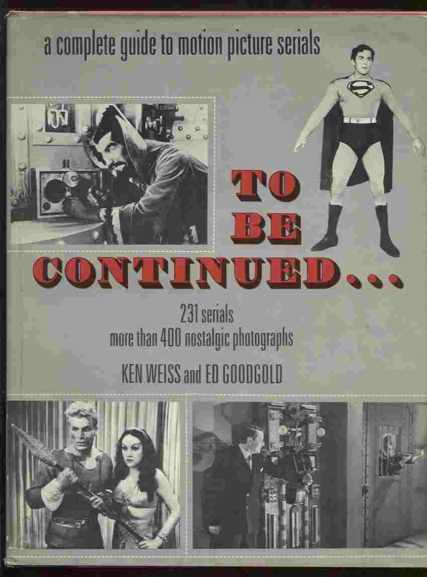 To be continued: Ken Weiss: 9780517166253: Amazon.com: Books