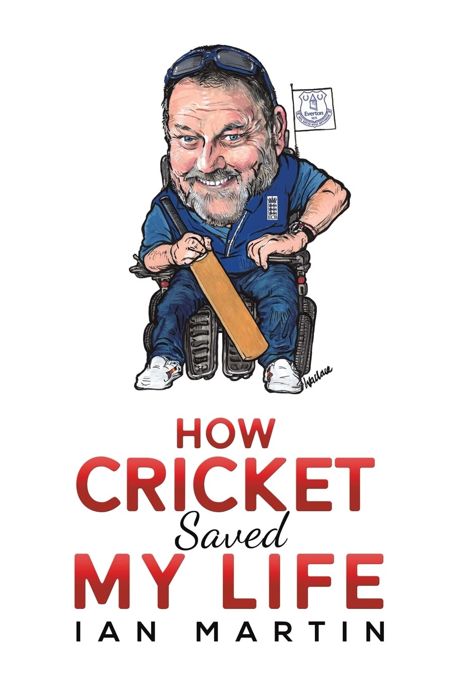 How Cricket Saved My Life: Amazon.co.uk: Ian Martin: 9781398451414: Books