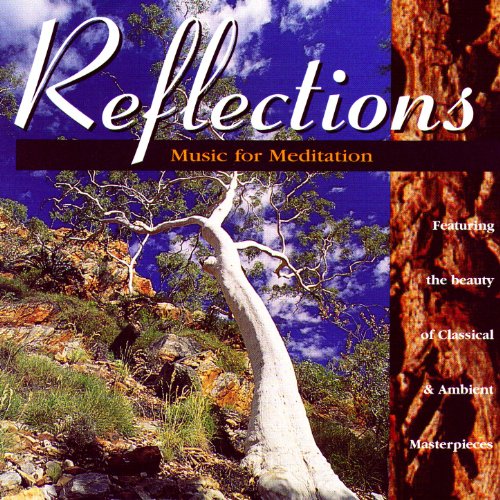Play Reflections: Music for Meditation by VARIOUS ARTISTS on Amazon Music