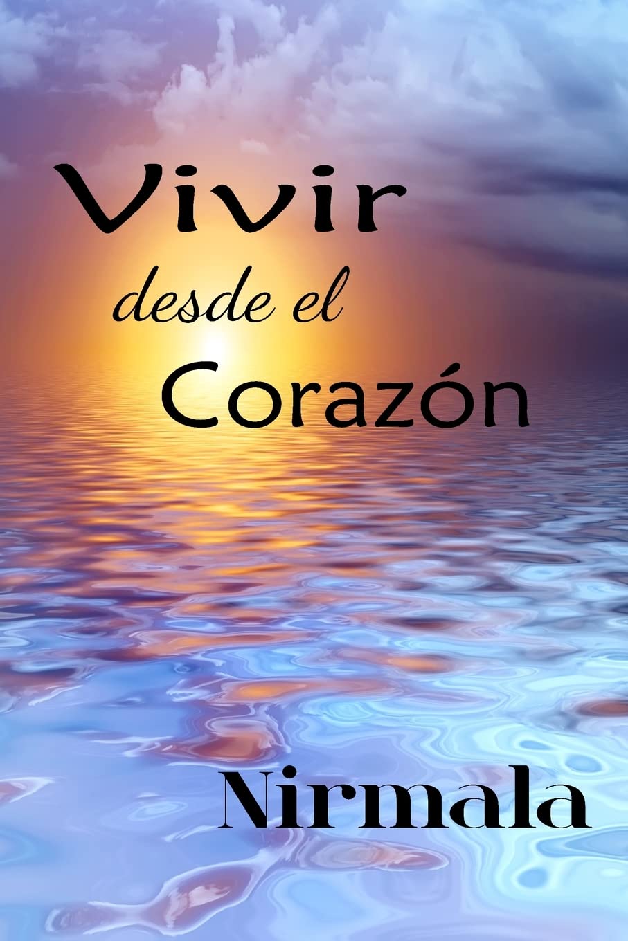 Amazon.com: Vivir Desde el Corazon: (Living from the Heart) (Spanish ...