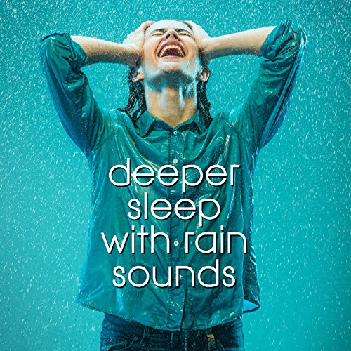 Deeper Sleep with Rain Sounds : Deep Sleep Rain Sounds: Amazon.es ...