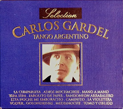 Gardel, Carlos - Selection: Tango Argentino - Amazon.com Music