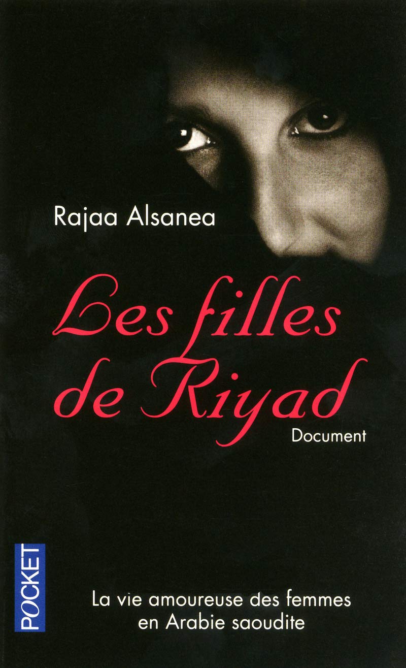 Les filles de Riyad : Alsanea, Rajaa, Corthay, Simon, Woillez ...