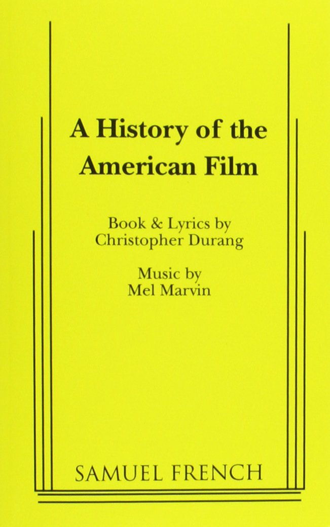 A History of the American Film (French's Musical Library): Durang ...