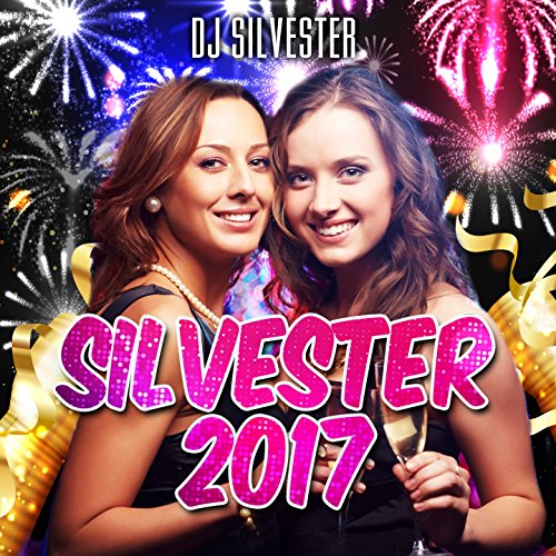 Silvester 2017 by DJ Silvester on Amazon Music - Amazon.com