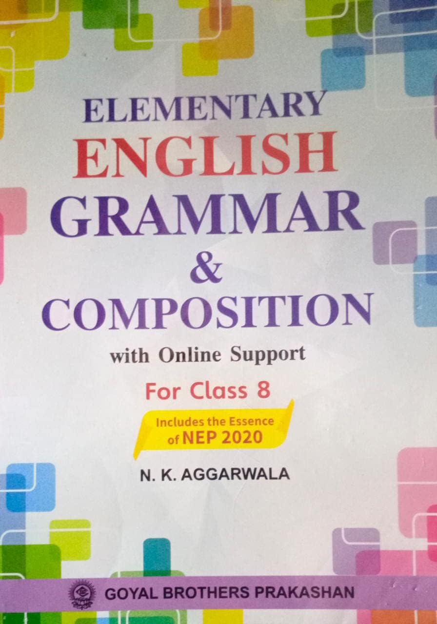 Elementary English Grammar & Composition Class 8 By NK Aggarwala ...