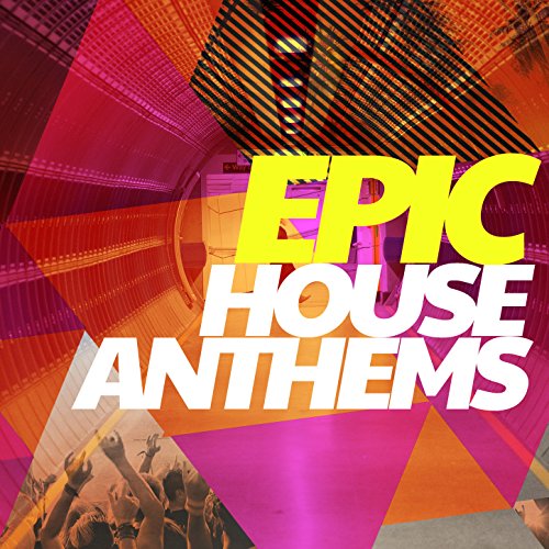 Amazon.com: Epic House Anthems : House Anthems: Digital Music