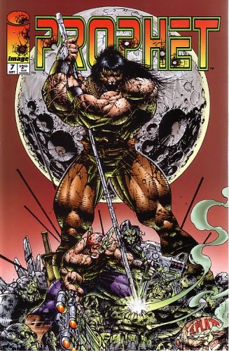 Amazon.com: Prophet #7 (Image Comics): Rob Liefeld: Books
